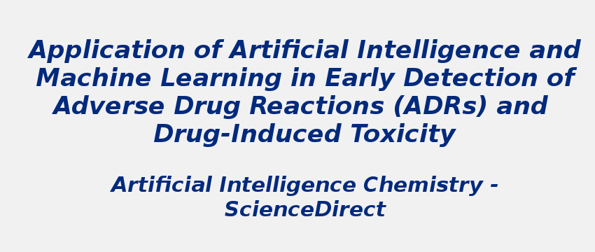 Machine Learning In Early Detection Of Adverse Drug Reaction S Logix